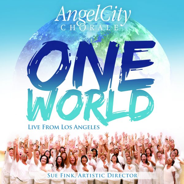 One World: Live from Los Angeles | Angel City Chorale